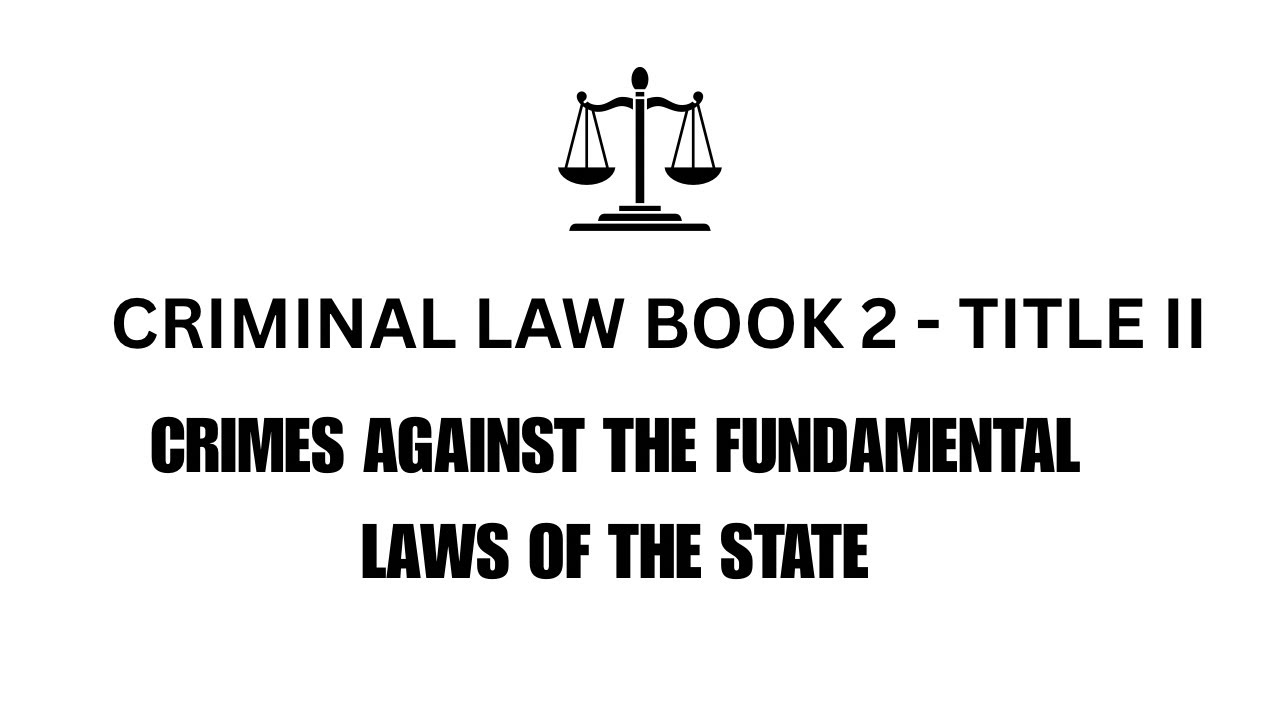 CRIMINAL LAW BOOK 2 - TITLE II (ARTICLE 131-133) - YouTube