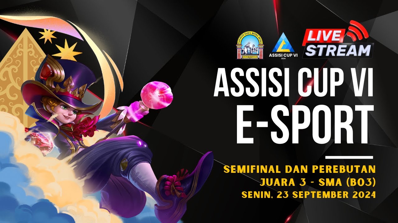 ASSISI CUP VI - ESPORT MLBB (SMA) | Perebutan Juara 3 & Semifinal - YouTube