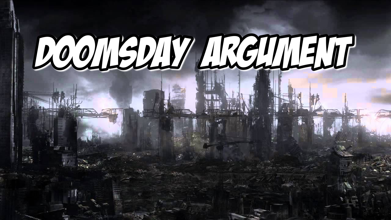 The Doomsday Argument | When Will Civilization End? - YouTube