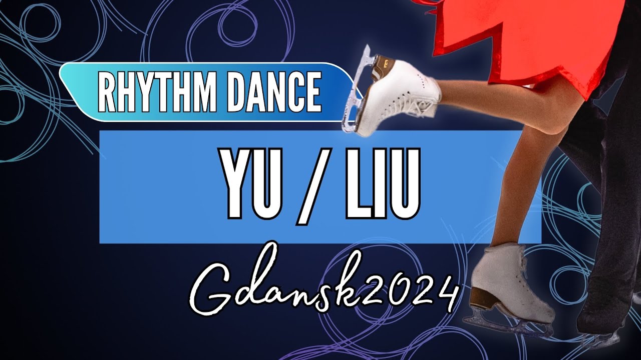 Xinyi YU / Tianyi LIU (CHN) | Junior Ice Dance Rhythm Dance | Gdansk ...