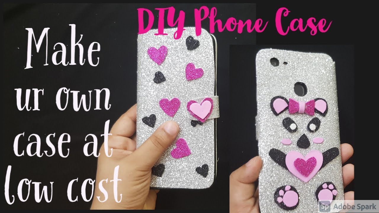 DIY Phone Case / Phone Cover / Simple And Easy method of phone case ...