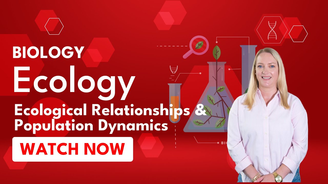 Ecology | Ecological Relationships and Population Dynamics (Episode 2 ...