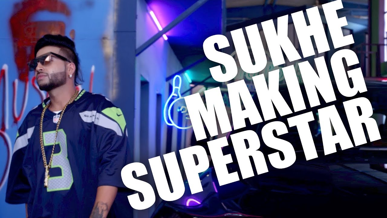 SUKHE | SUPERSTAR | MAKING / BEHIND THE SCENES | ROBBY SINGH - YouTube