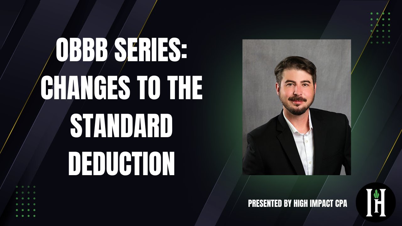 OBBB Series: Changes to the Standard Deduction - YouTube
