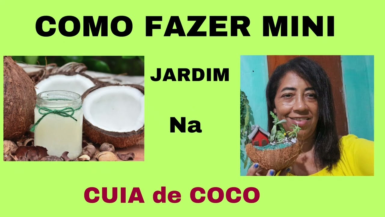 Como fazer Mini Jardim na cuia de coco/Como plantar na cuia de coco ...