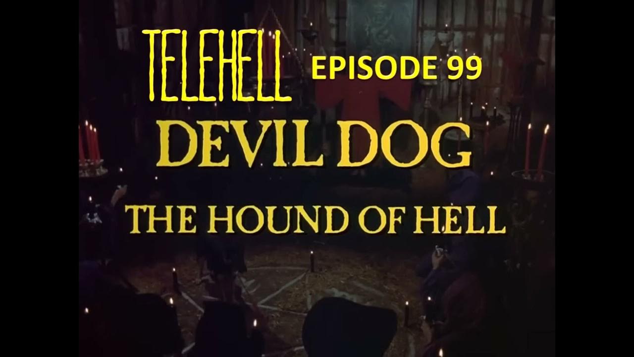 EPISODE 99 - Devil Dog (1978 TV Movie) - YouTube