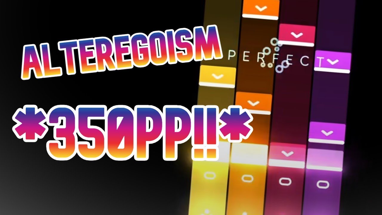 *EASIEST 350PP EVER* | Alteregoism [FC] |⭐5.84 | 98.76% (Replay) - YouTube