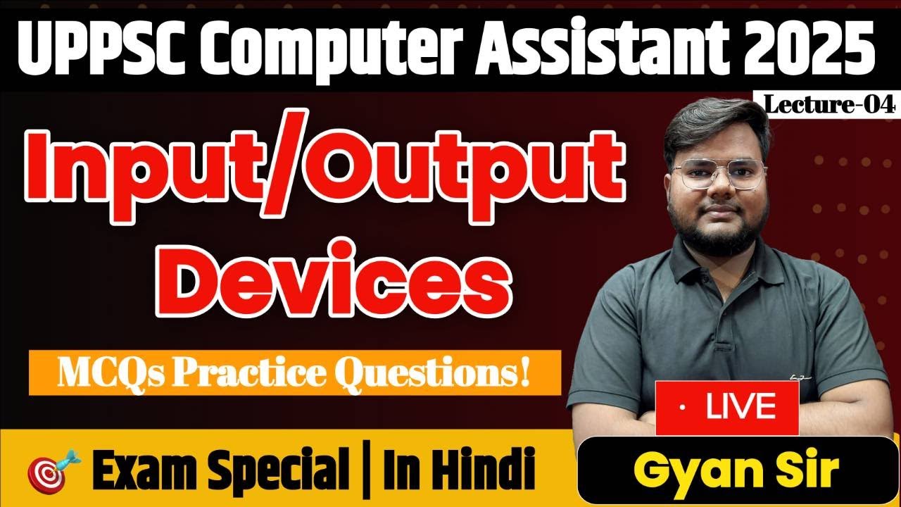 Input & Output Devices MCQs | UPPSC Computer Assistant 2025 | Practice ...