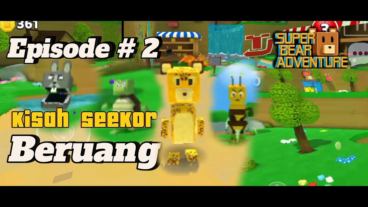 Beruang Kuning🐻 Episode 2 Super Bear Adventure - YouTube