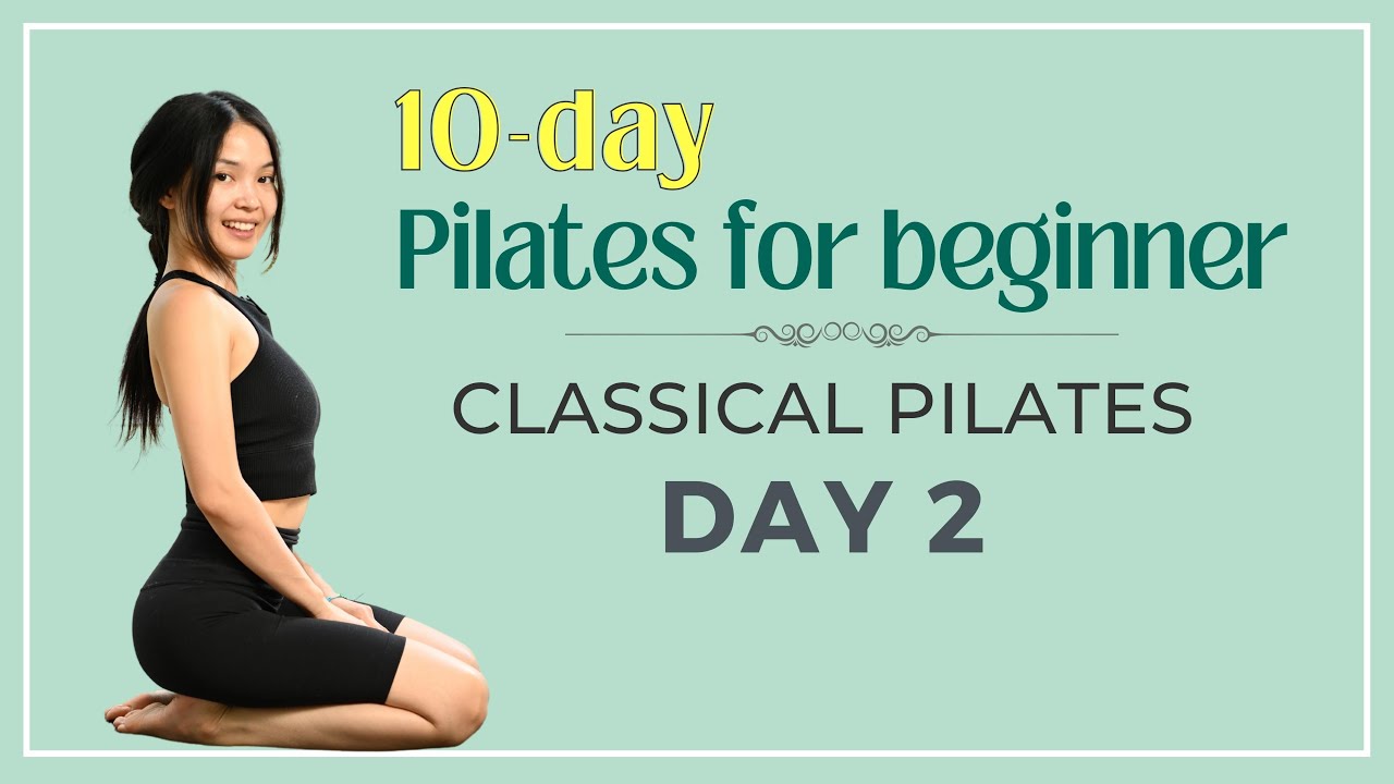 Day 2: DEEP FLOW BASIC MAT PILATES | 10 Day Classical Pilates For ...