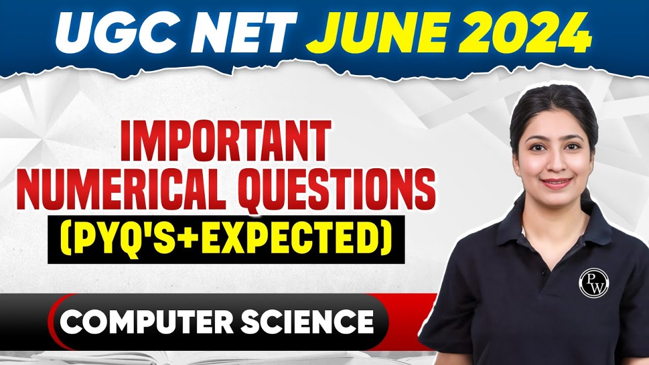 UGC NET Computer Science 2024: Most Important PYQs Numerical Questions for UGC NET June 2024 ...