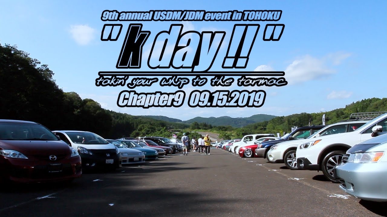 "kday!!" Chapter9 2019 [USDM/JDM] - YouTube