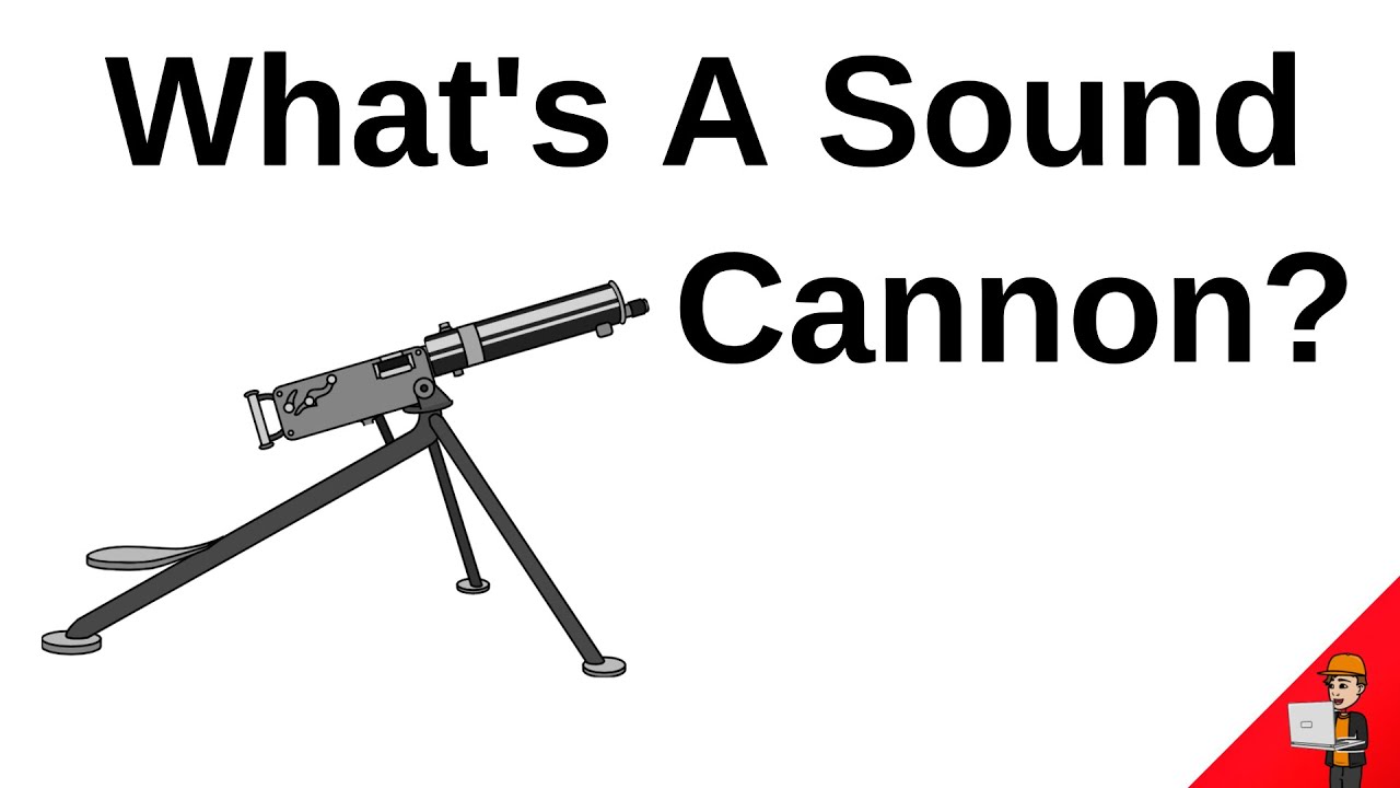 what is a sound cannon? - YouTube