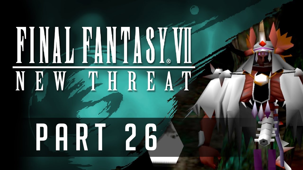 [Final Fantasy VII: New Threat Mod] PART 26: Gi Kattan Boss, Round Two ...
