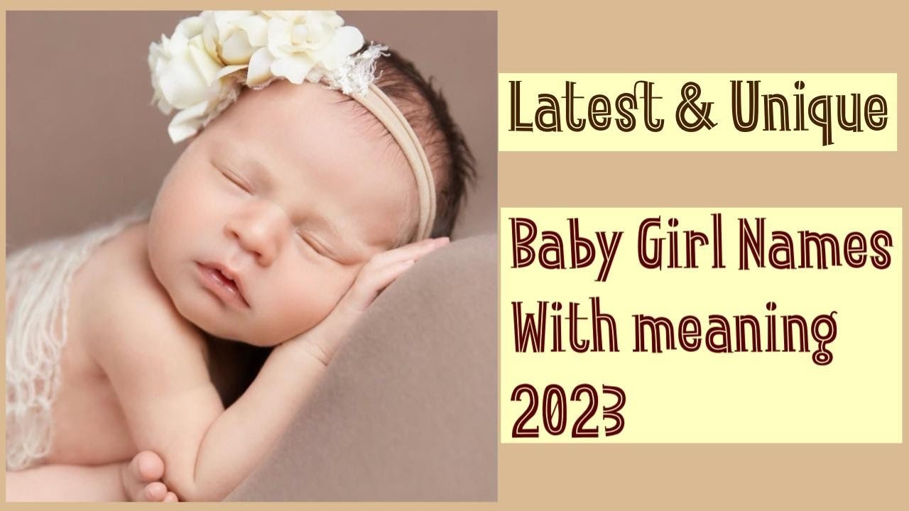 Unique Baby Girl Names 2023 | Latest baby girl Names 2023 | Hindu Baby ...