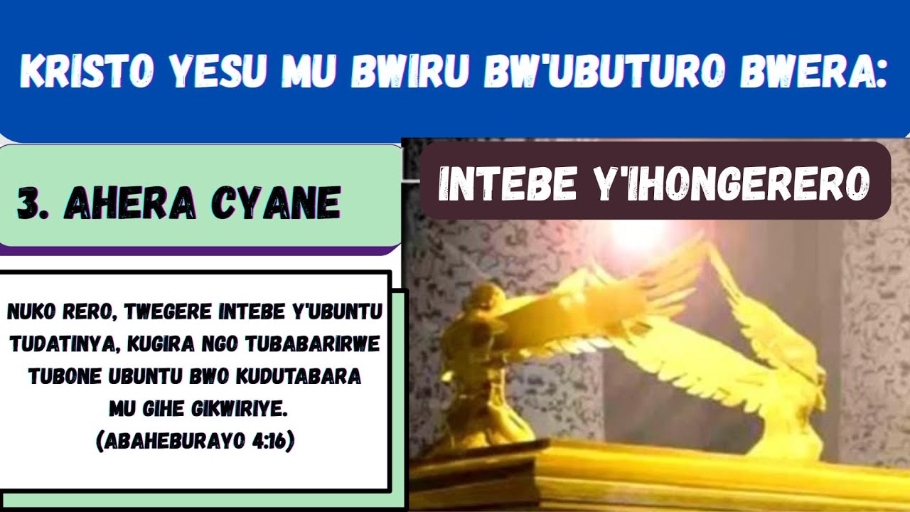 #IJAMBO_RYAHANUWE: KRISTO ATWEGEREZA INTEBE Y'IHONGERERO IRI AHERA ...