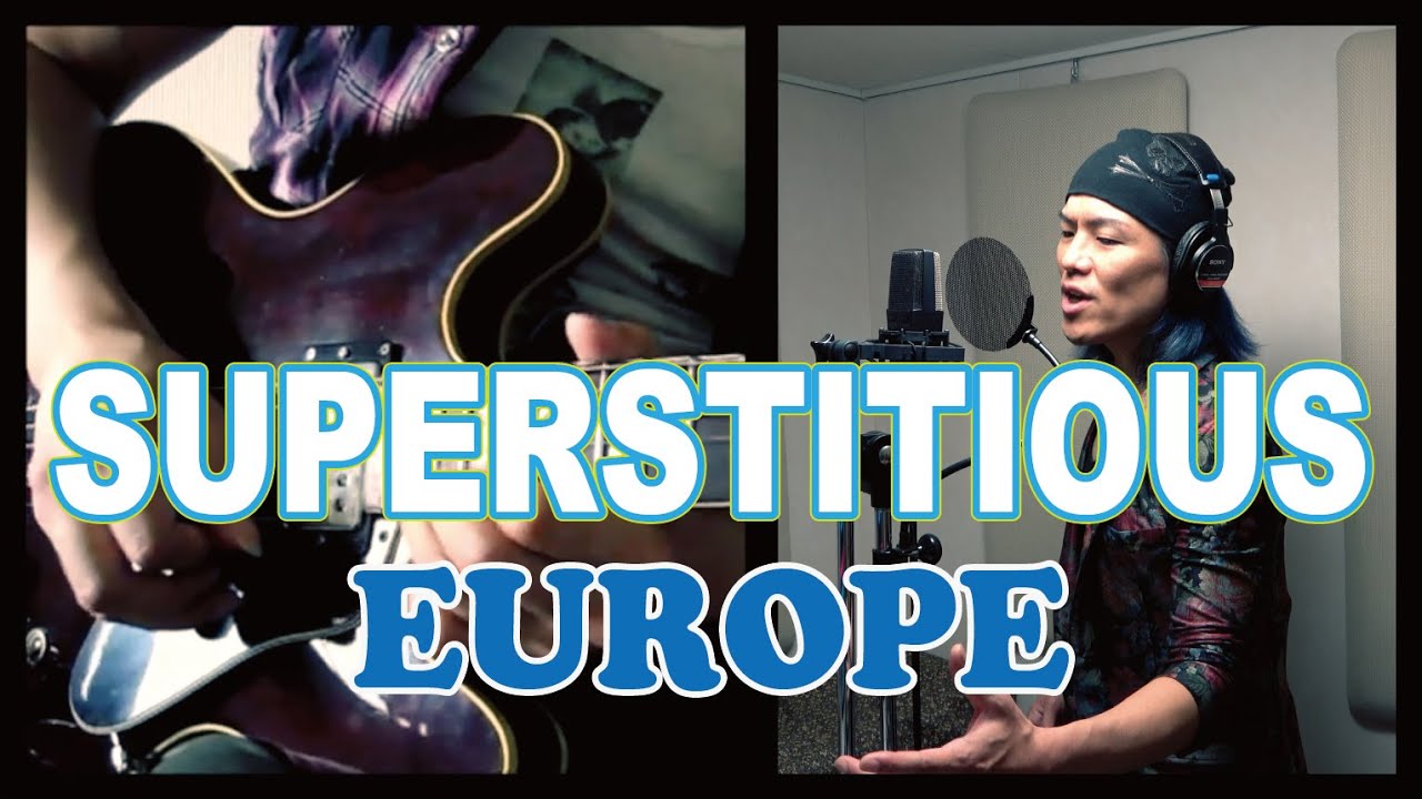 EUROPE − Superstitious（Cover by Tommy） - YouTube