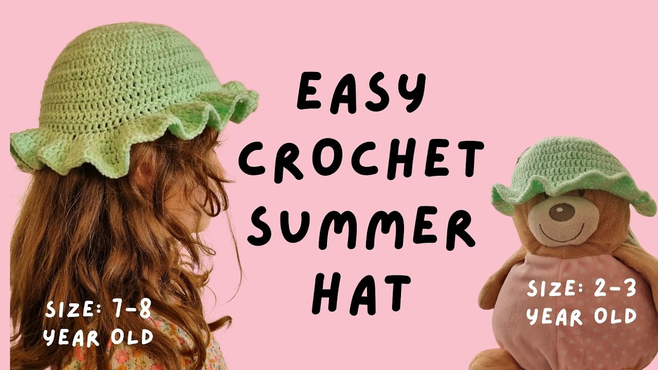 Crochet Summer Hat - Instructions for two sizes: 2-3 year old & 7-8 ...