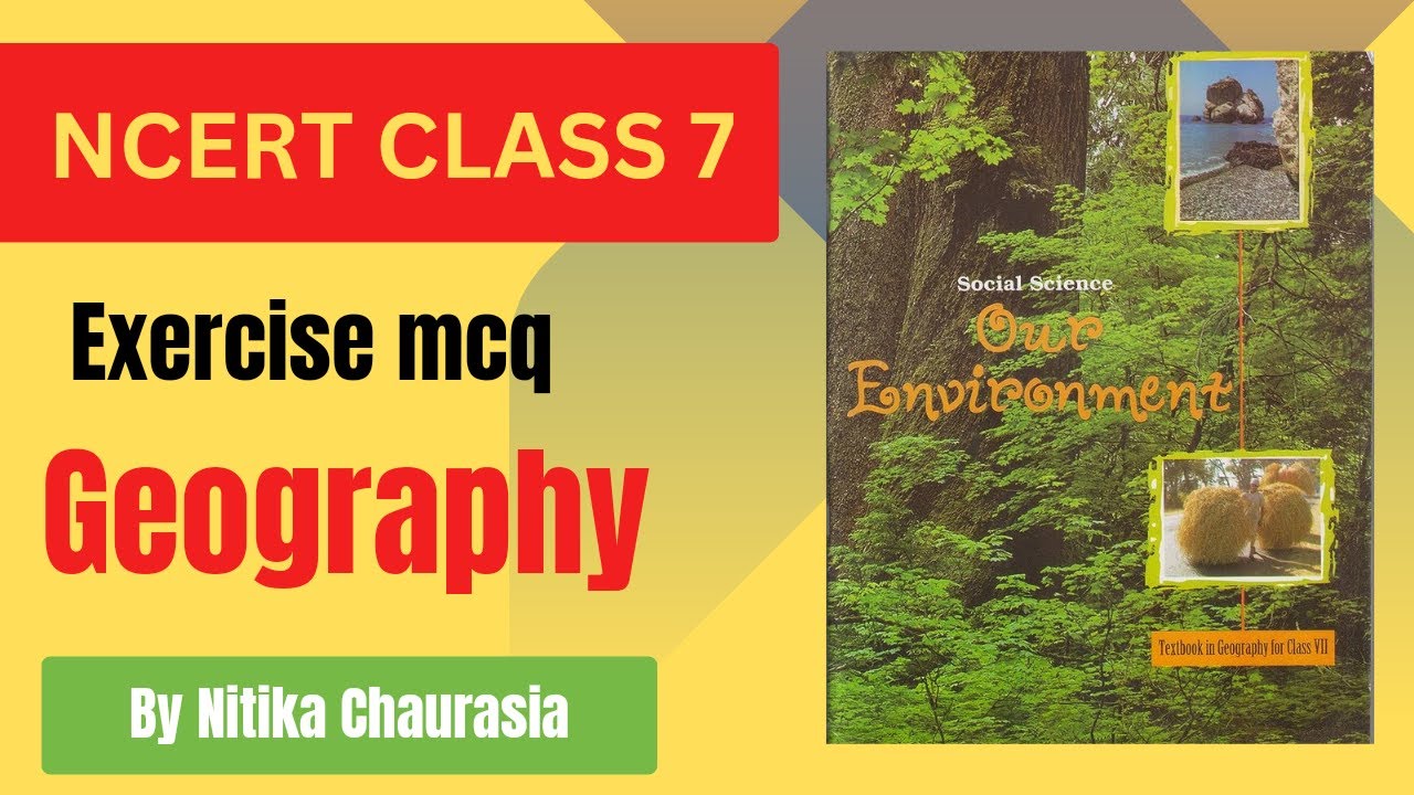 CLASS 7|GEOGRAPHY|NCERT|MCQ|BPSC|PCS - YouTube