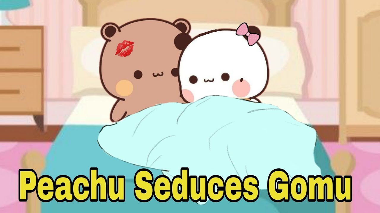 Peachu Seduces Gomu🙈| Gomu get naughty🥵|| Peach Goma | Bubu Dudu ...