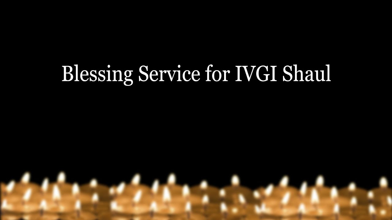 Blessing service for IVGI Shaul Oct. 26, 2022 - YouTube