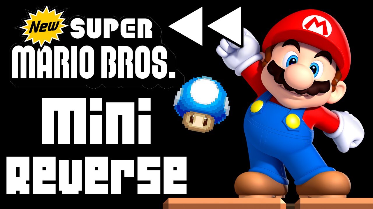 New Super Mario Bros ALL BOSSES with Mini Mushrooms in REVERSE (DS ...