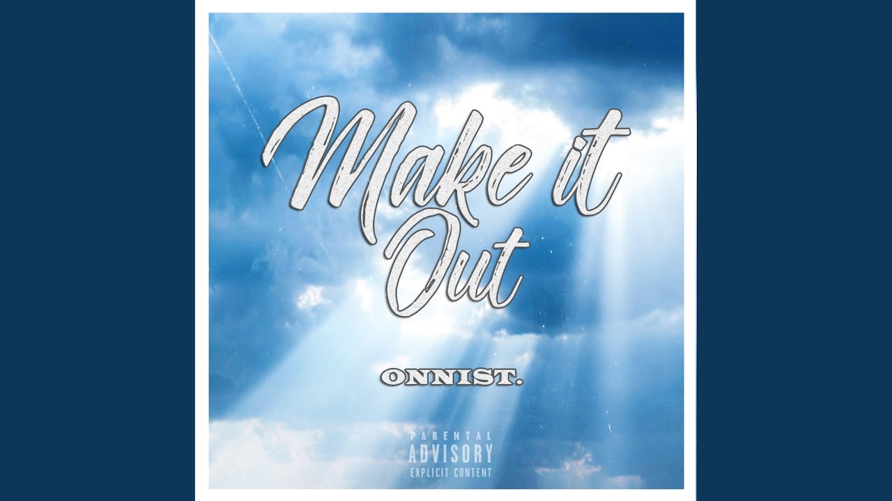 Make It Out - YouTube
