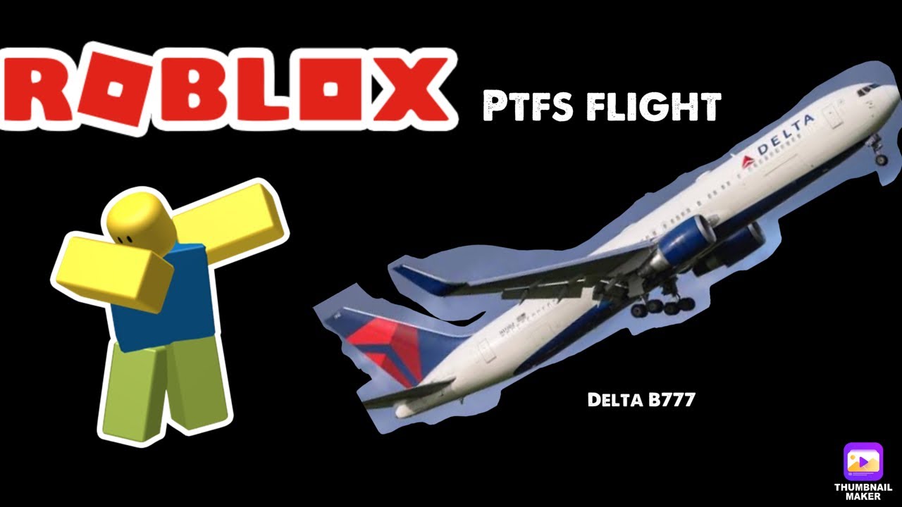 ROBLOX-PTFS FLIGHT (Delta B777) - YouTube