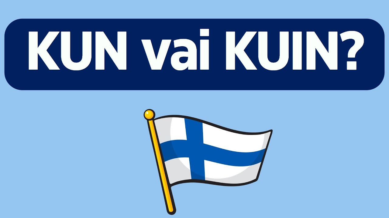 Kun vai kuin? - YouTube