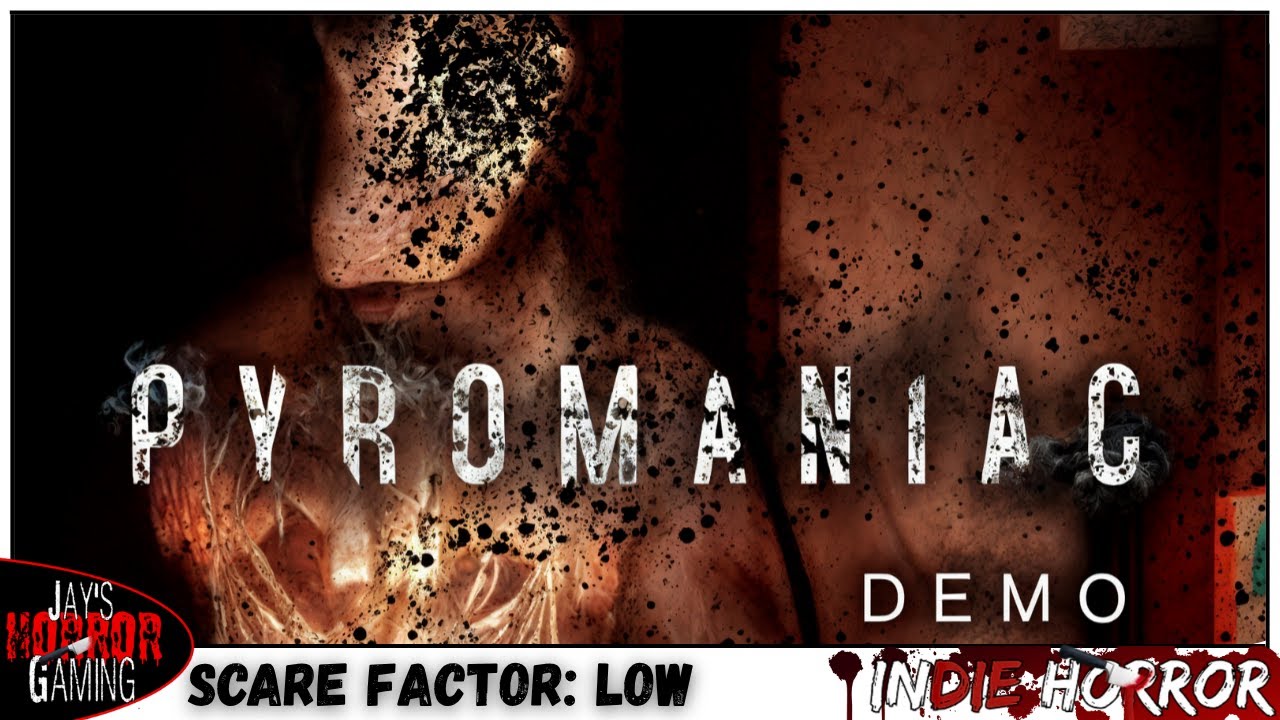 Get A Glimpse Of The Terrifying New Indie Horror Game | Pyromaniac ...