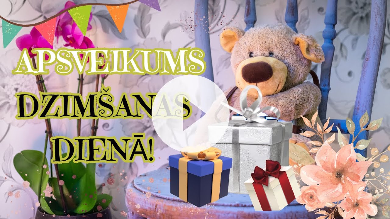 Apsveikums Dzimšanas Dienā! - YouTube