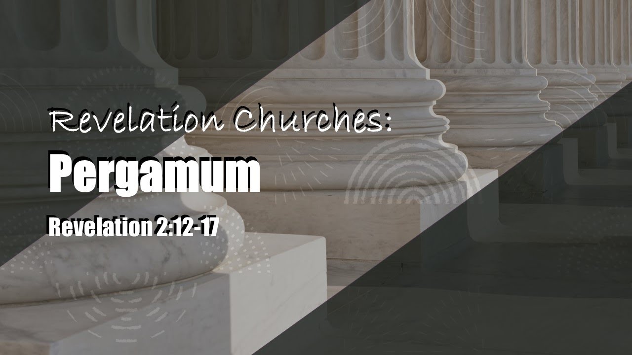 MESSAGE "Revelation Churches - Pergamum" - September 24, 2023 - YouTube
