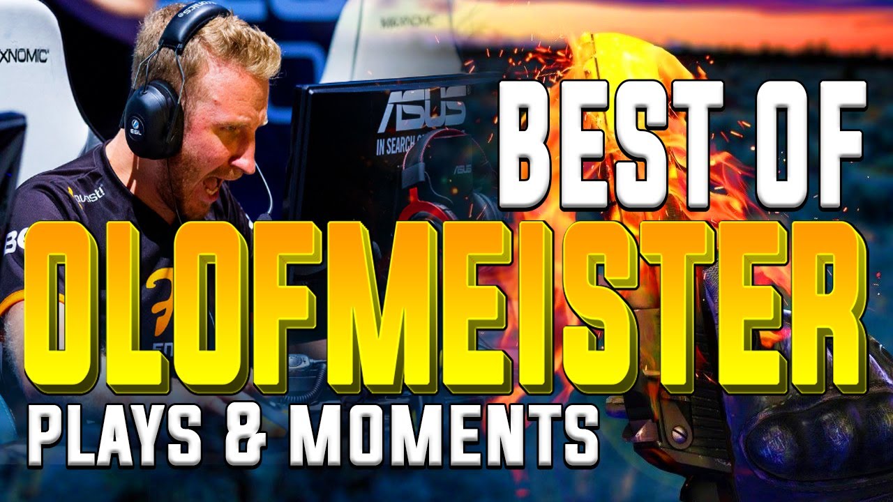 olofmeister - BEST PLAYS & MOMENTS OF ALL TIME! - YouTube