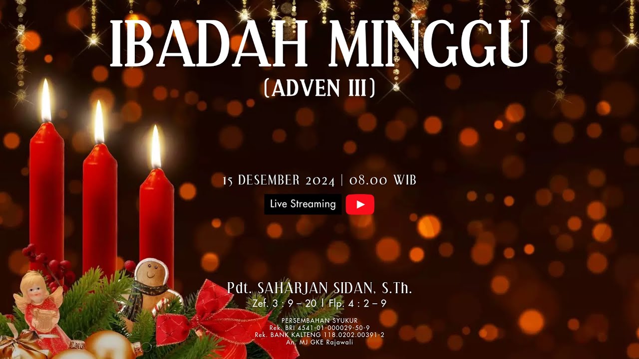 (Live) Ibadah Minggu Adven III (15 Desember 2024 Pukul 08.00 WIB) - YouTube