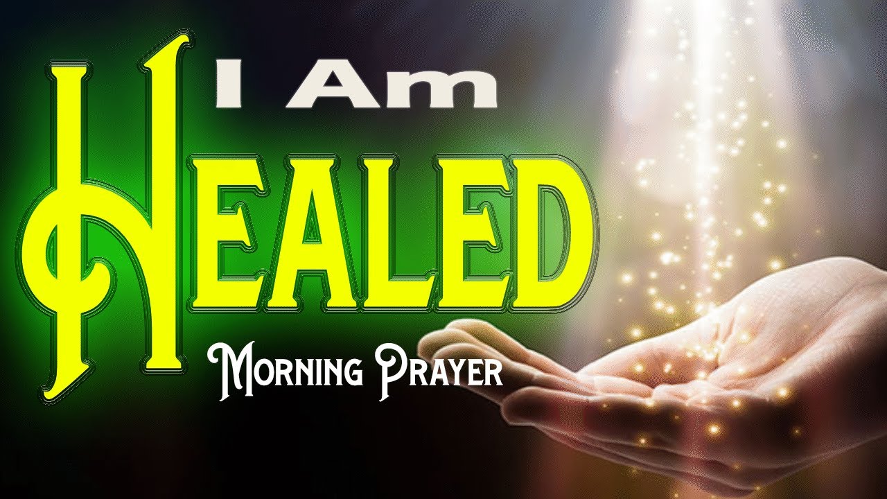 Prayers For Healing | Declare To Be Healed. - YouTube