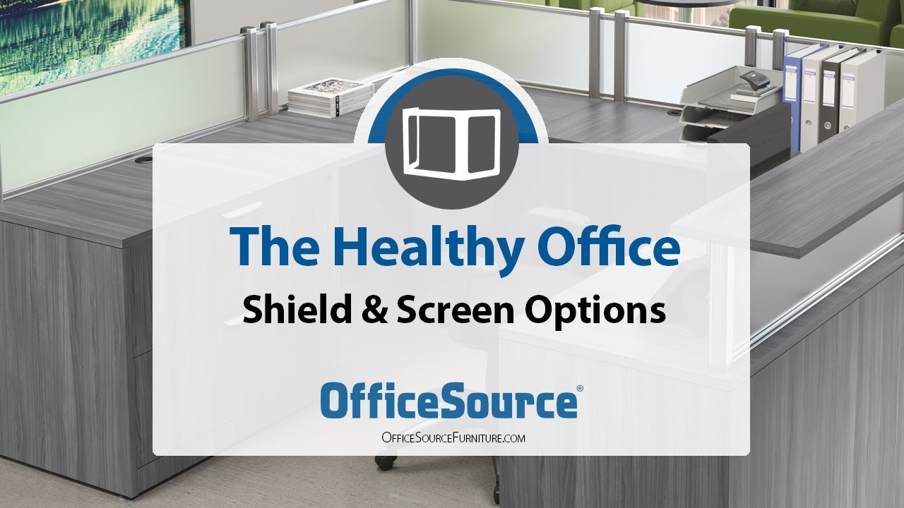 OfficeSource The Healthy Office ( Shield + Screen Options) - YouTube