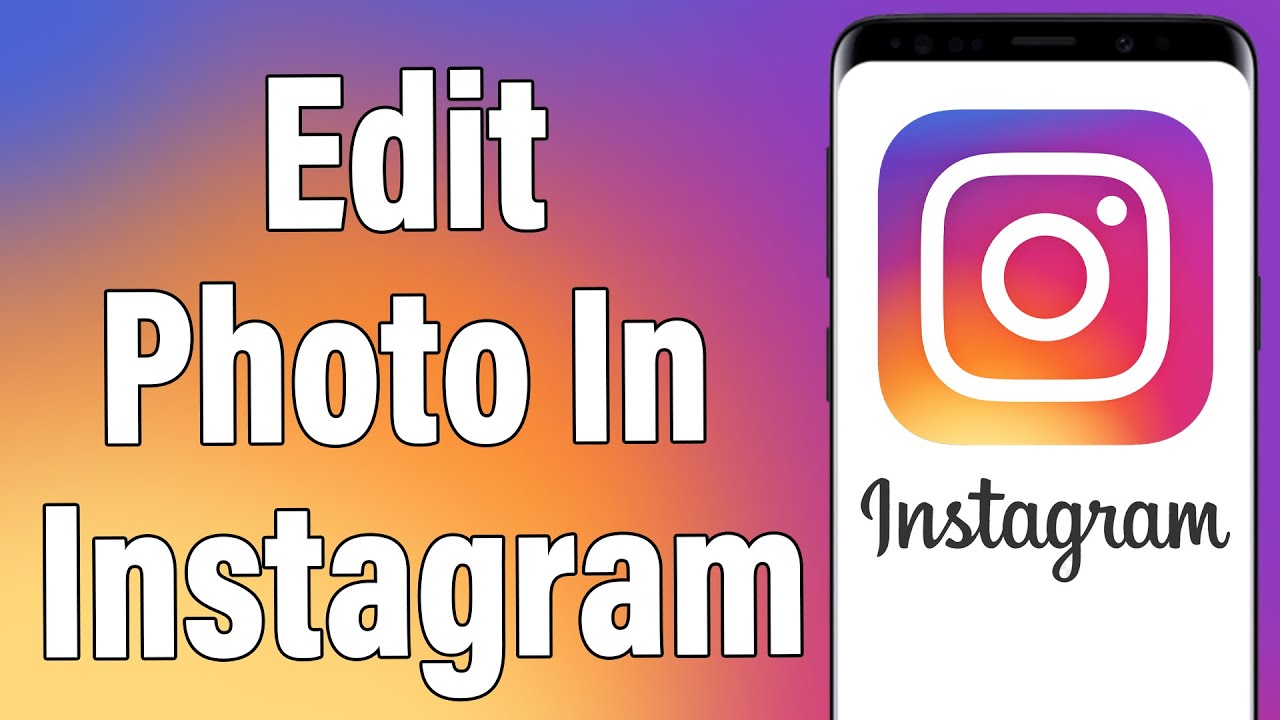 How To Edit Photo In Instagram 2021 | Edit Instagram Pictures ...