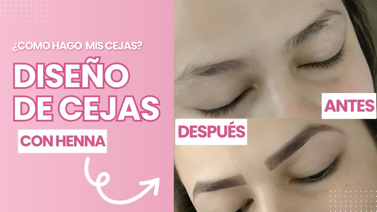 COMO APLICAR HENNA EN LAS CEJAS PASO A PASO | Diseño de cejas con henna ...
