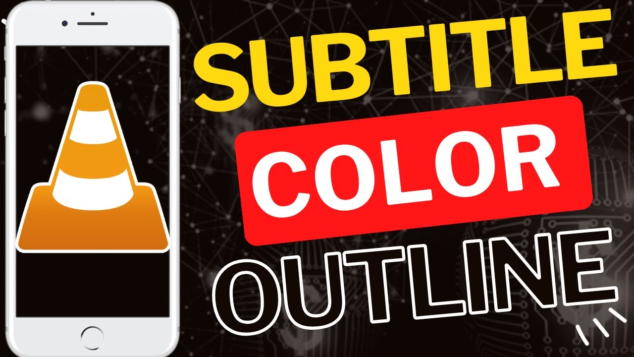 How to Change Subtitle Outline Color in VLC Mobile - YouTube