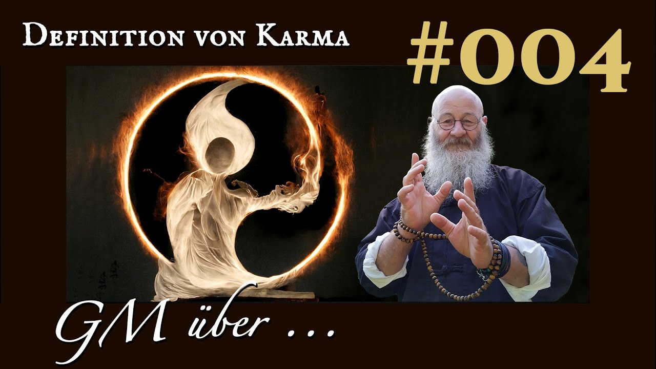 GM über ... #4 ... die Definition von Karma I Grandmaster Wolf - YouTube