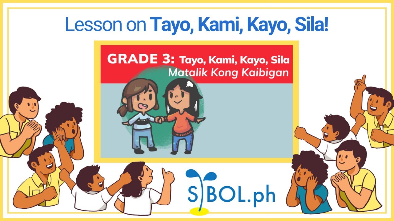 Grade 3 Tayo, Kami, Kayo, Sila - Sibol.ph - YouTube
