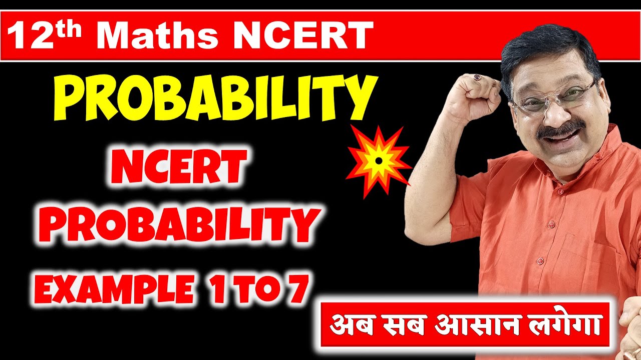 #2 Probability Class 12 Maths, Class 12 Maths NCERT Chapter 13 ...