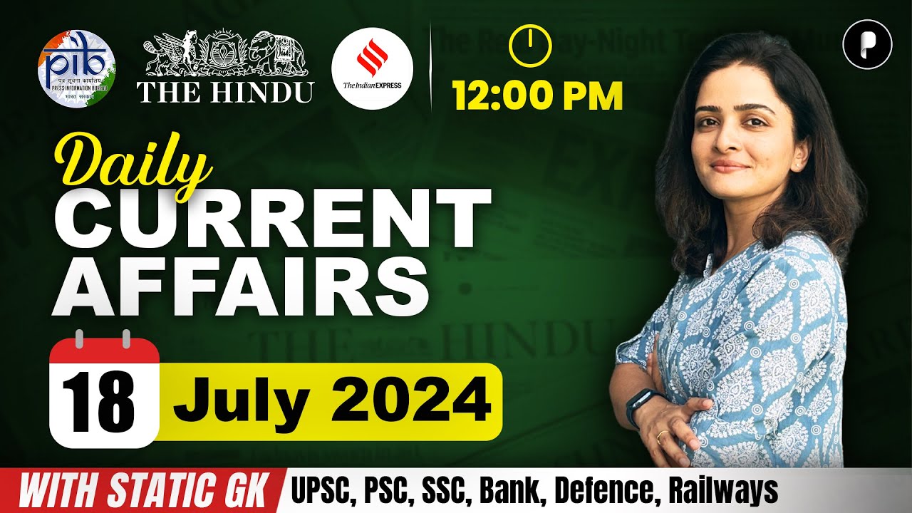 18 July Current Affairs 2024 | Daily Current Affairs | Current Affairs ...