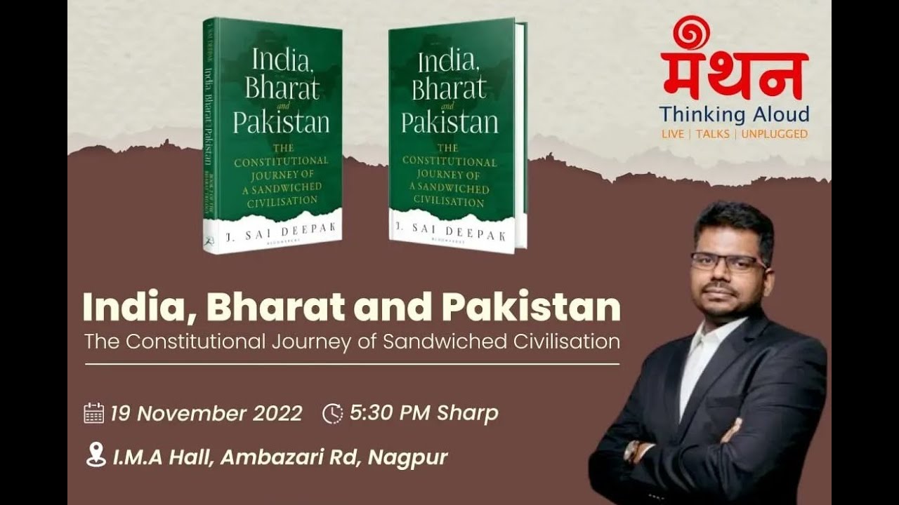 J Sai Deepak : Book discussion - India, Bharat & Pakistan @IndicVichaar ...