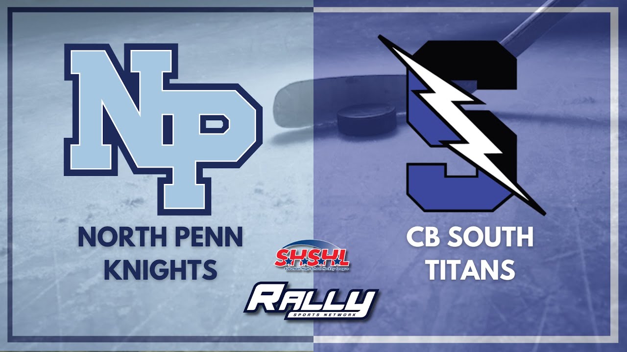 North Penn Knights (4-0-0) @ CB South Titans (3-1-0) - SHSHL Hockey ...