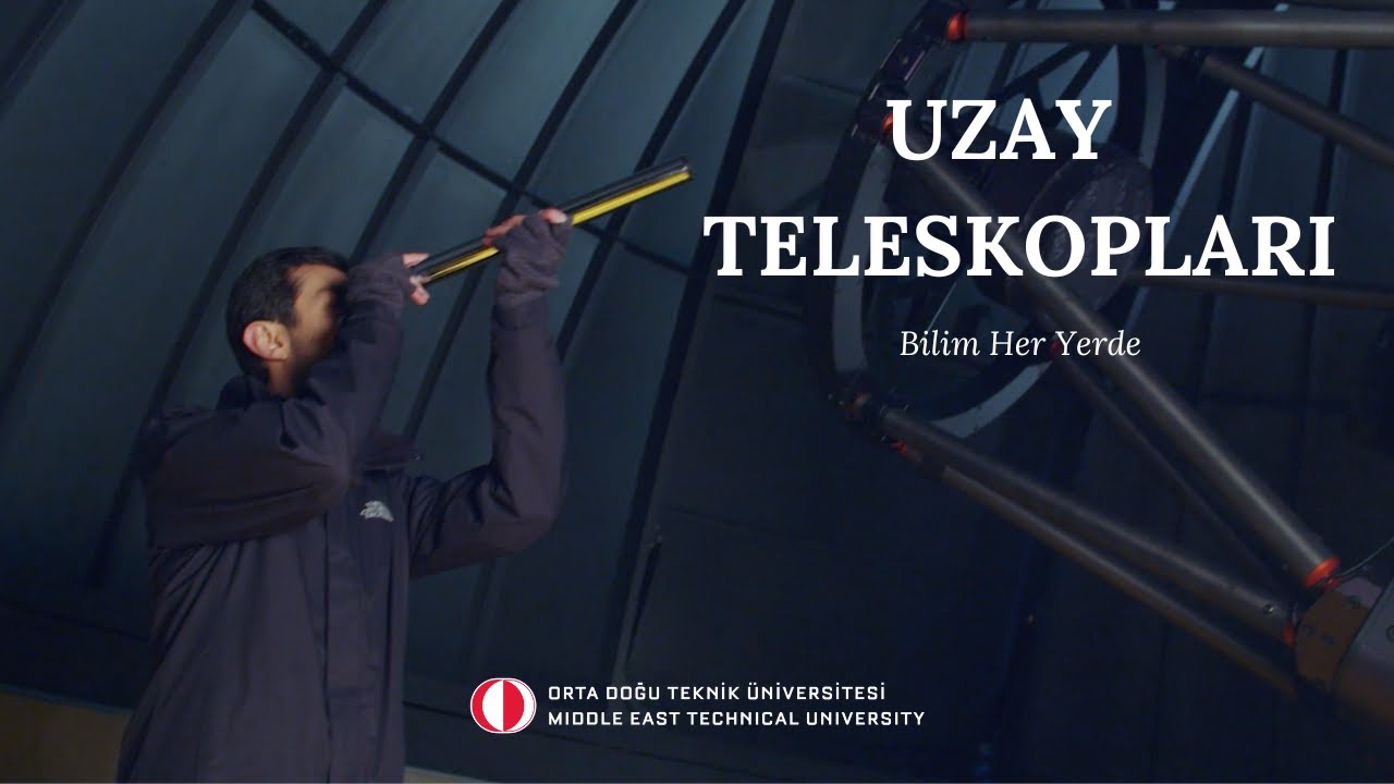 Bilim Her Yerde | Uzay Teleskopları - YouTube