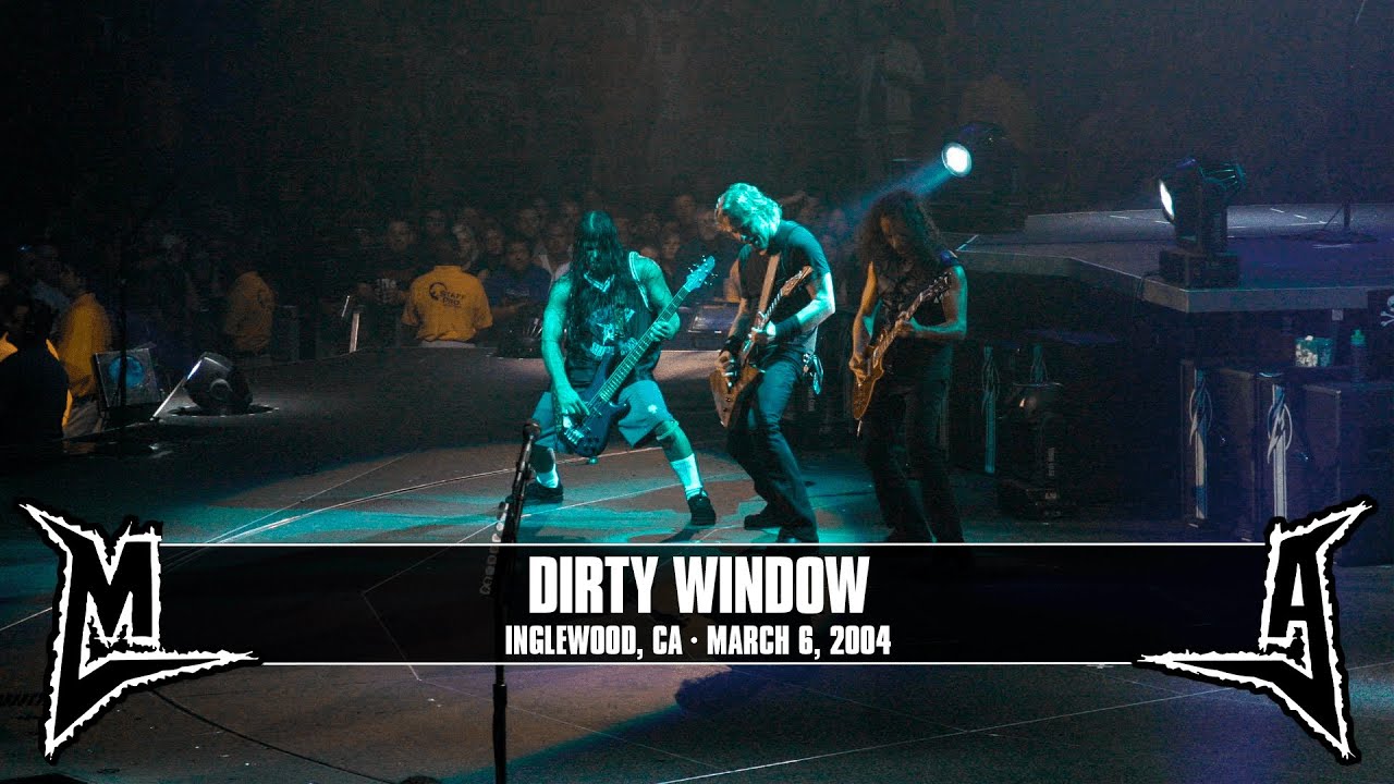 Metallica: Dirty Window (Inglewood, CA - March 6, 2004) (MetOnTour Edit ...