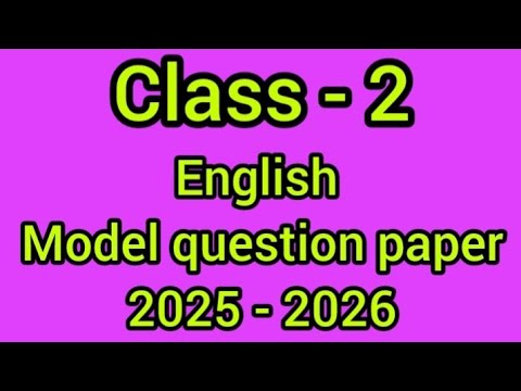 Class two english model question paper 2025-2026 - YouTube