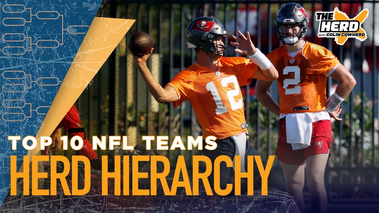 Herd Hierarchy: Colin Cowherd ranks his top 10 NFL teams heading into ...