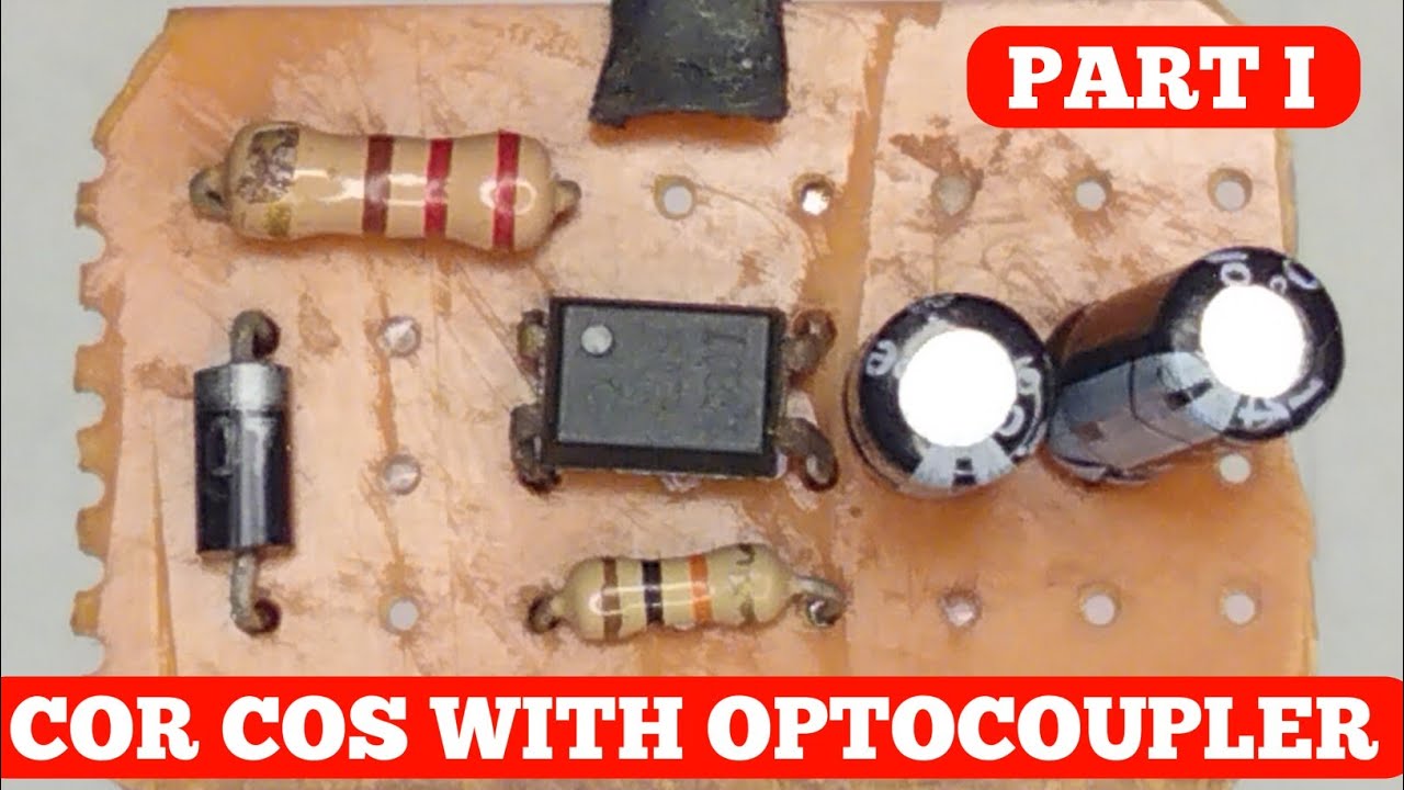 COR COS WITH OPTOCOUPLER #PART 1 - YouTube